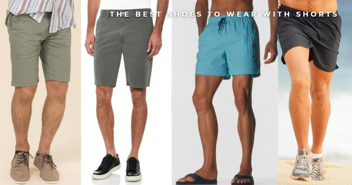 The Best Shoes to Wear with Shorts—Style Tips for Men – Men Pieces