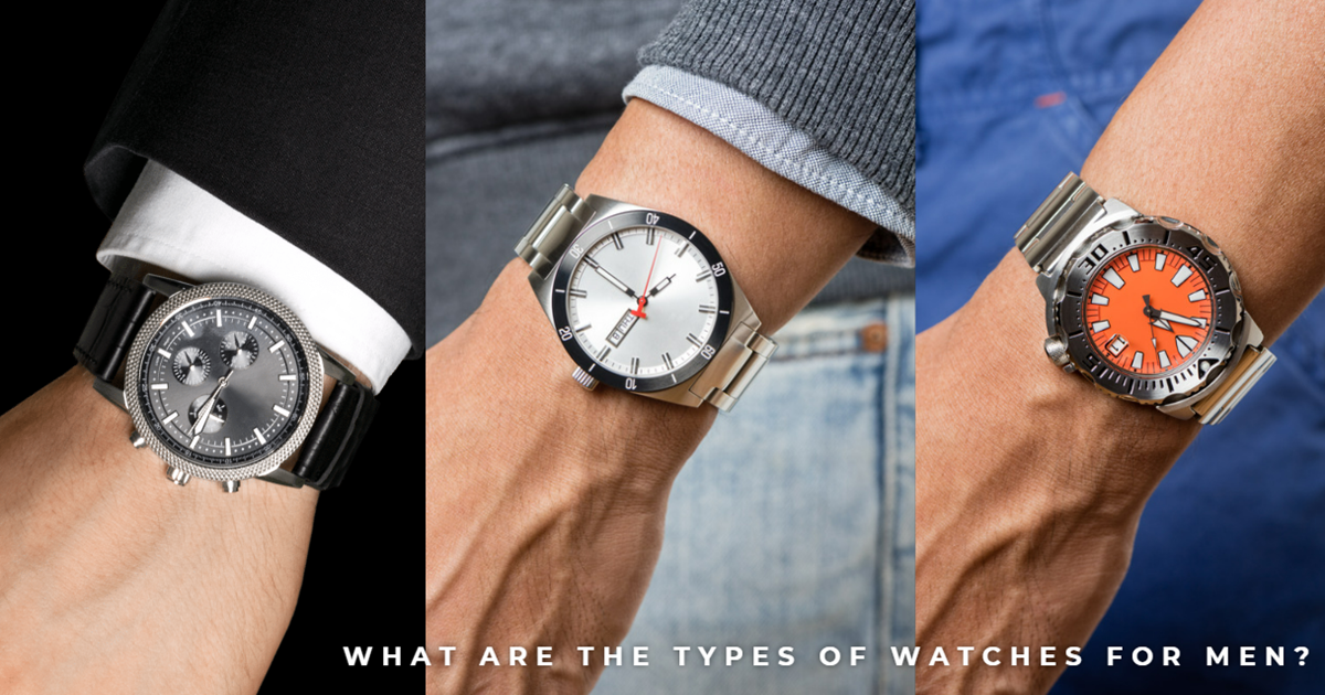 Types of watches for men and how to wear them with style.